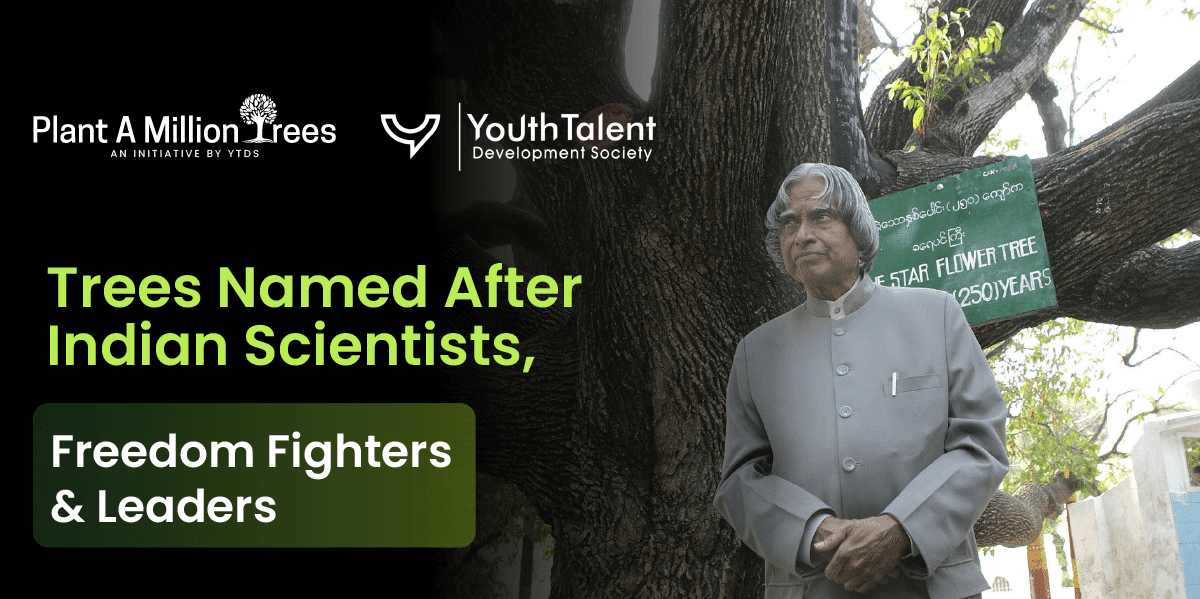 Trees Named After Indian Leaders & Scientists | Living Legacy
