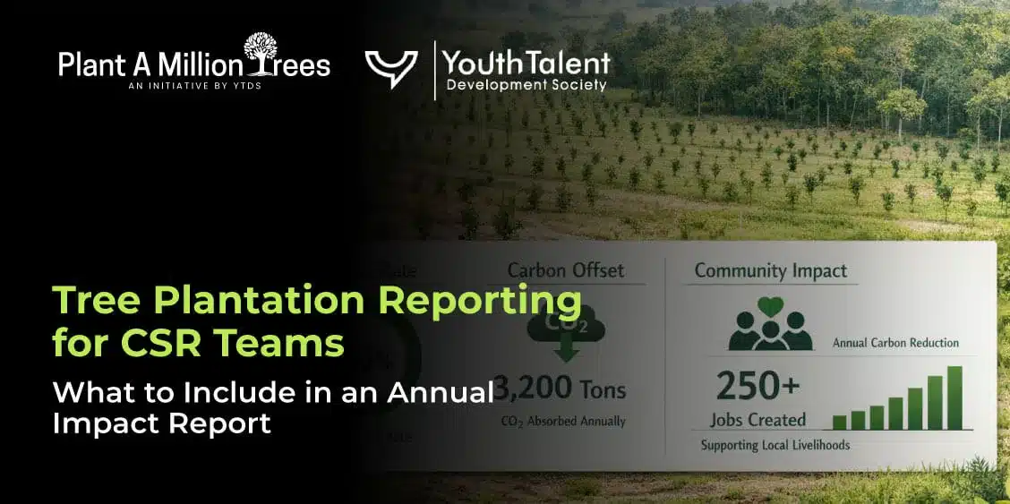 Tree Plantation Reporting for CSR Teams in India